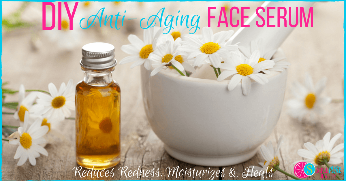 DIY Redness Reducing Anti-Aging Face Serum with Only 4 Ingredients ...