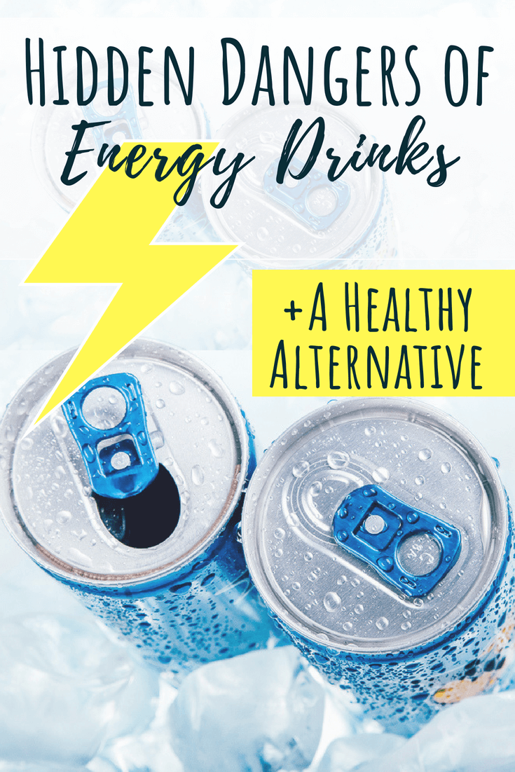 The Top Hidden Dangers of Energy Drinks and a Healthy Alternative ...