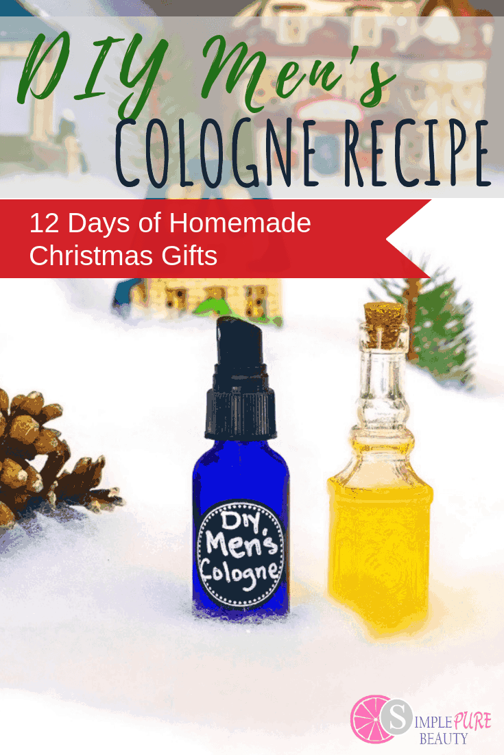 How to Make All Natural Men's Cologne with Essential Oils - Simple Pure ...