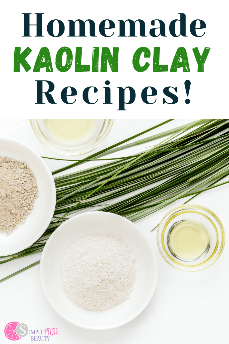 Kaolin Clay Benefits for Skin: How to Use, Where to Buy + DIY Recipes ...