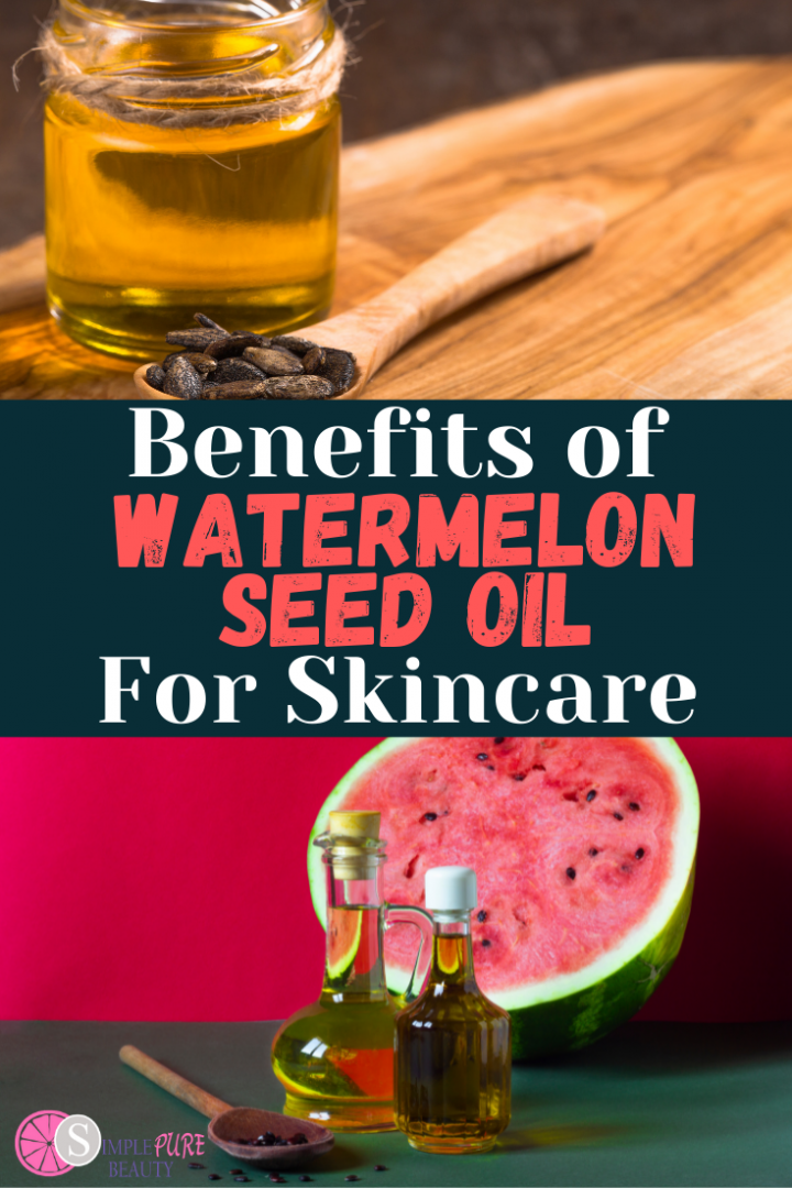 Watermelon Seed Oil Benefits for Skin: How to Use, Where to Buy + DIY ...
