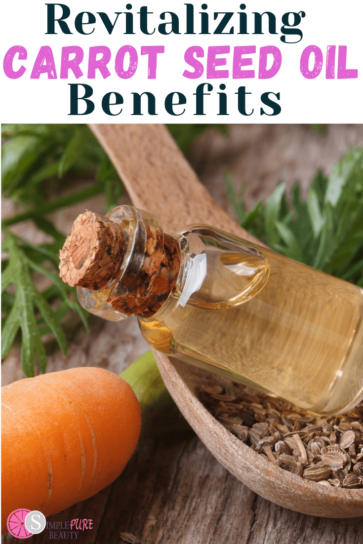 Carrot Seed Oil Benefits for Skin: How to Use; Where to Buy + DIY ...